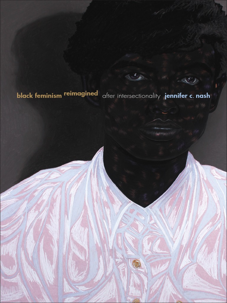 Jennifer Nash, Introduction To Black Feminism Reimagined | PDF ...