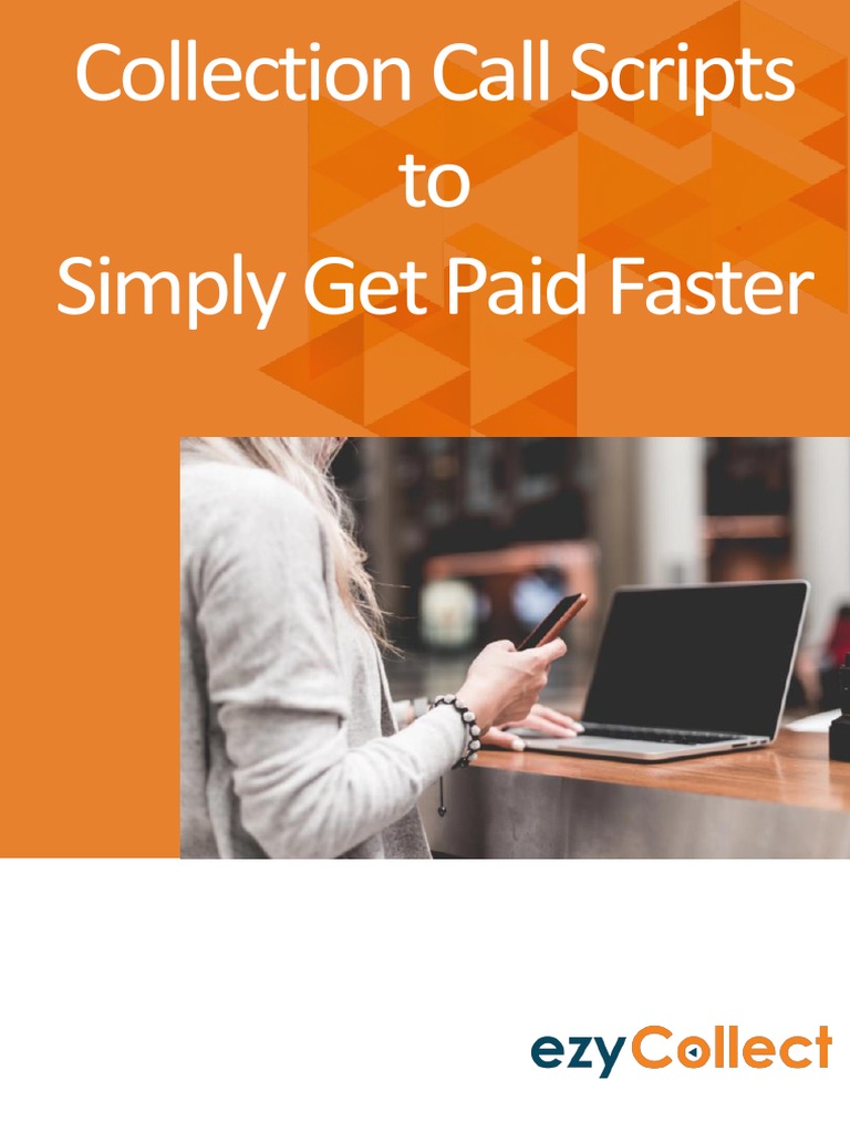 Collection Call Scripts To Simply Get Paid Faster | PDF | Payments ...