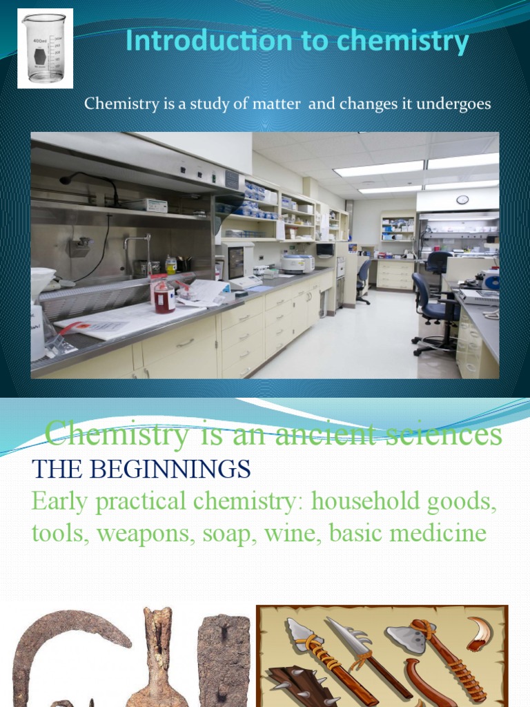 Introduction To Chemistry: Chemistry Is A Study of Matter and Changes ...