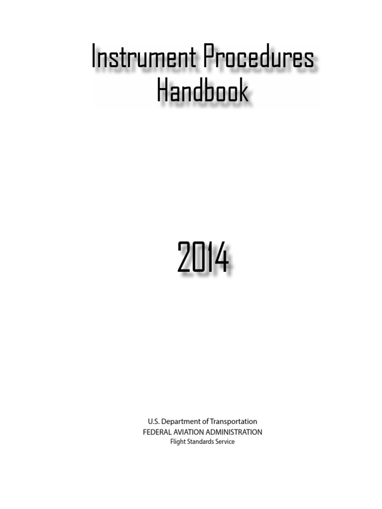 Instrument Procedures Handbook: U.S. Department of Transportation ...