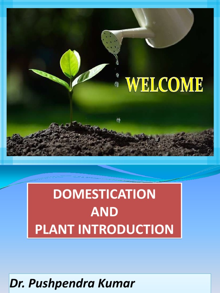 Domestication and Plant Introduction. | PDF | Domestication | Weed