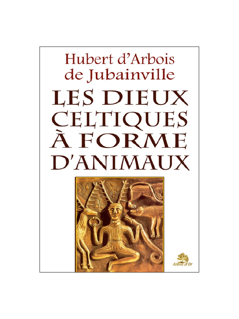 Henri D'arbois de Jubainville - Les Dieux Celtiques À Forme D'animaux ...