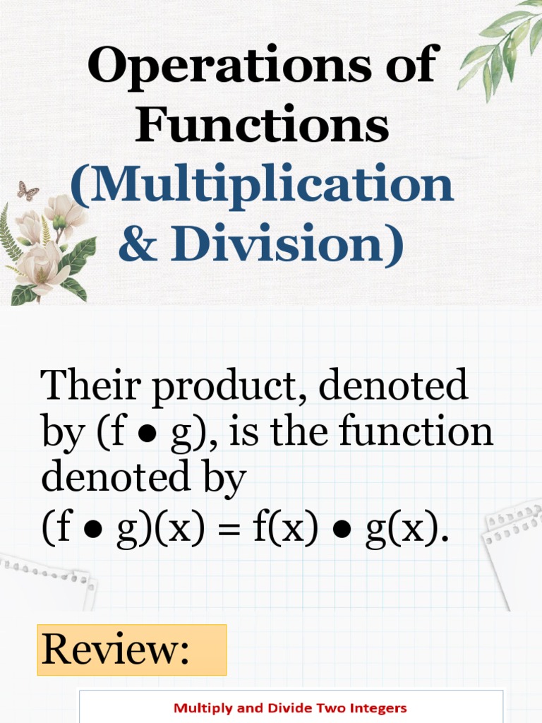 Operations on Functions: Examples of Multiplying, Dividing, and ...