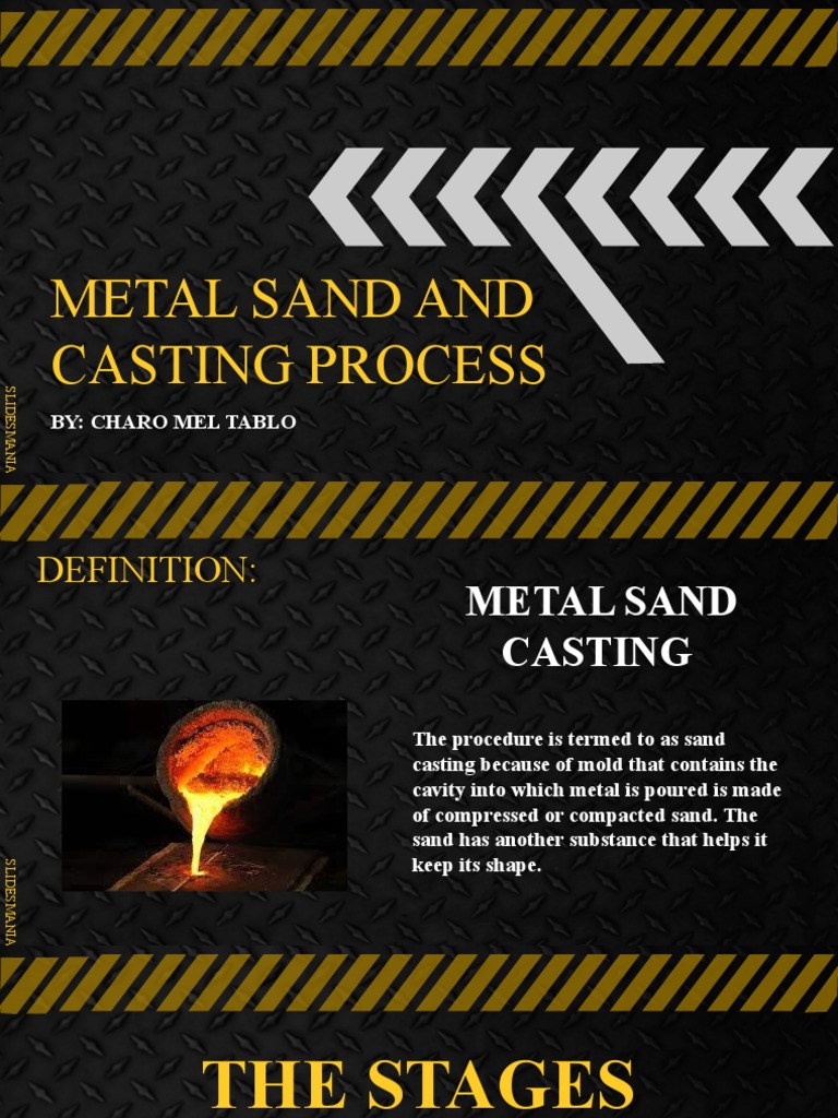 Metal Sand and Casting Process: By: Charo Mel Tablo | PDF | Casting ...