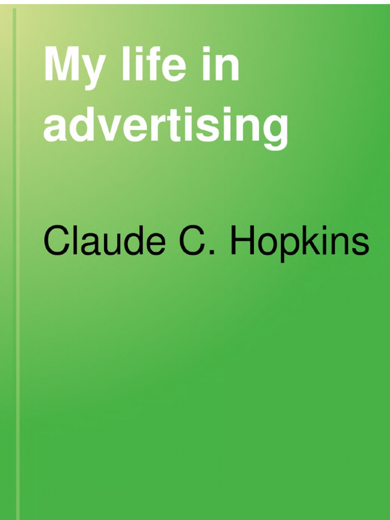 My Life in Advertising - Claude C. Hopkins | PDF | Advertising