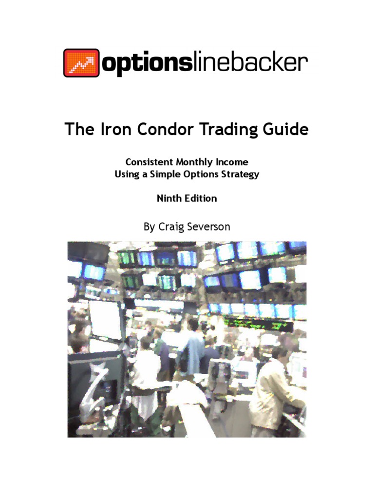 The Iron Condor Trading Guide: by Craig Severson | PDF | Option ...