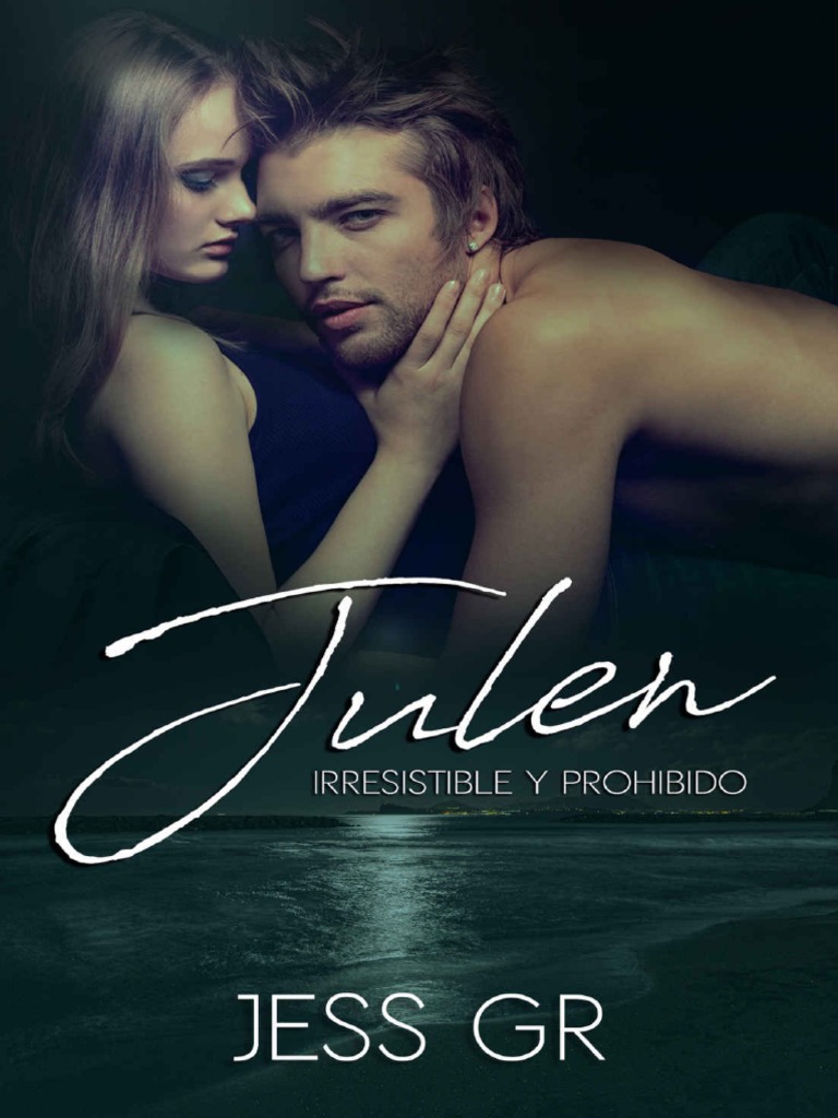 Julen Irresistible y Prohibido Jess GR | PDF