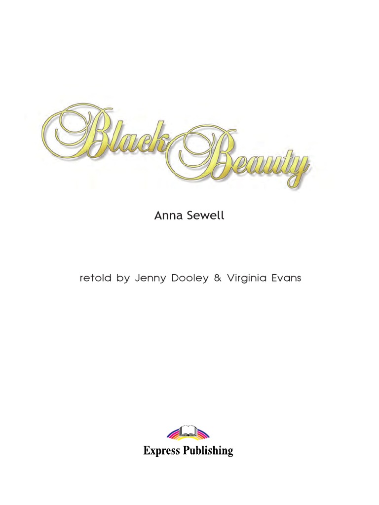 Anna Sewell: Retold by Jenny Dooley & Virginia Evans | PDF | Black Beauty