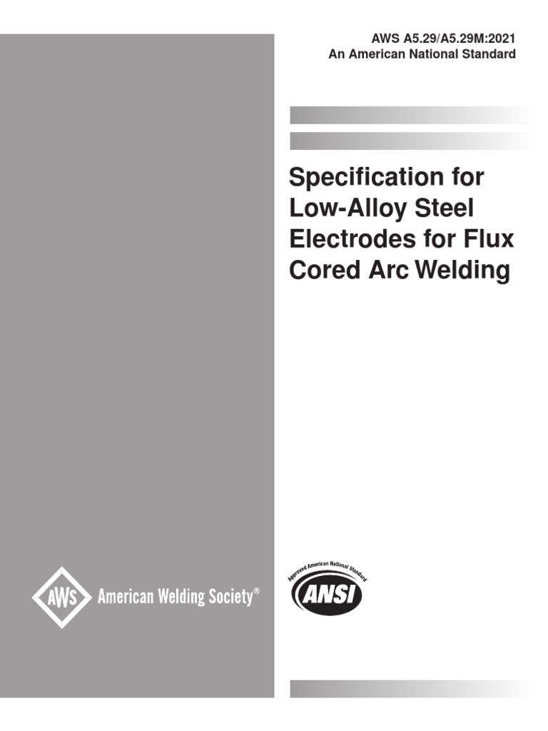 Specification For Low-Alloy Steel Electrodes For Flux Cored Arc Welding ...