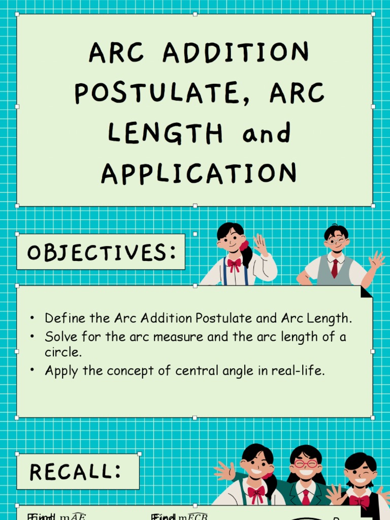 Arc Addition Postulates. Arc Length | PDF | Length | Angle