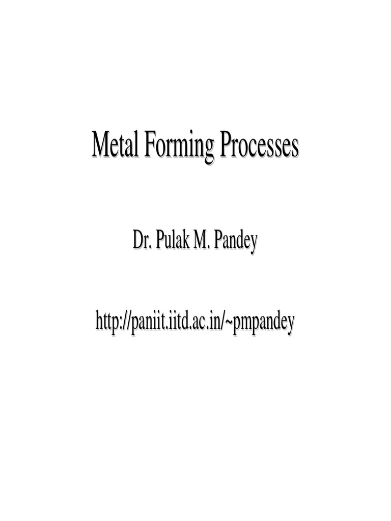 Metal Forming Processes | PDF | Forging | Extrusion
