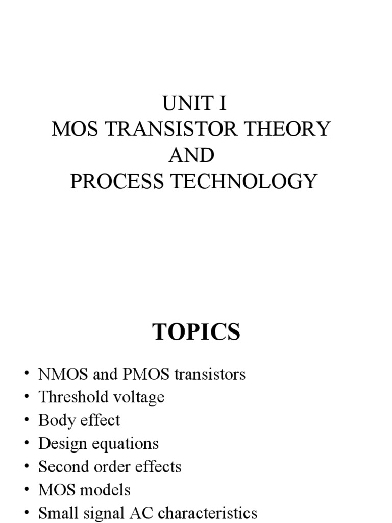 Documents - Pub Unit I Mos Transistor Theory and Process Technology ...
