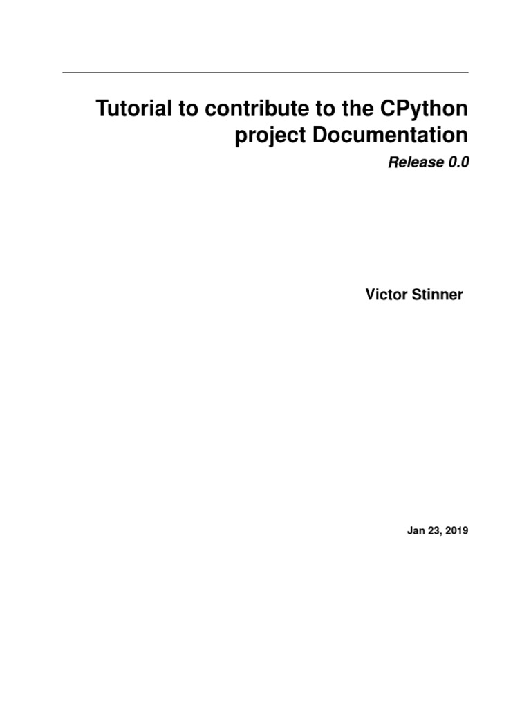 Tutorial To Contribute To The Cpython Project Documentation: Release 0. ...