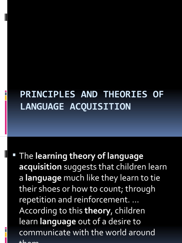 PRINCIPLES AND THEORIES OF LANGUAGE ACQUISITION2nd Sem | PDF | Second ...