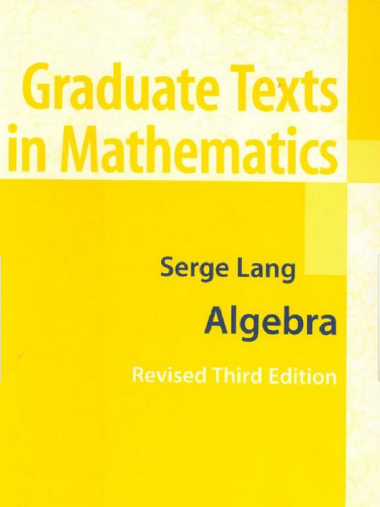Algebra (Graduate Texts in Mathematics) | PDF