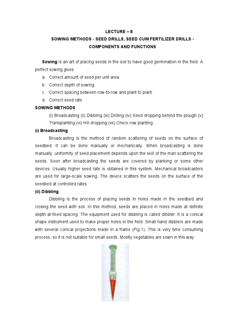 Lecture - 8 Sowing Methods - Seed Drills, Seed Cum Fertilizer Drills - Components and Functions ...