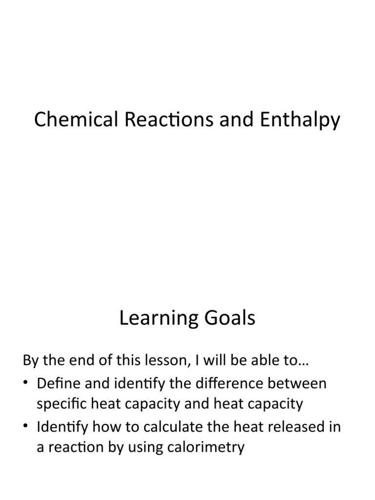 Chemical Reactions, Enthalpy and Calorimetry | PDF | Heat | Enthalpy