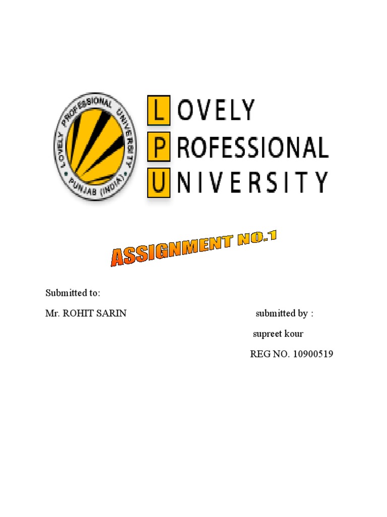 Submitted To: Mr. Rohit Sarin Submitted By: Supreet Kour REG NO ...