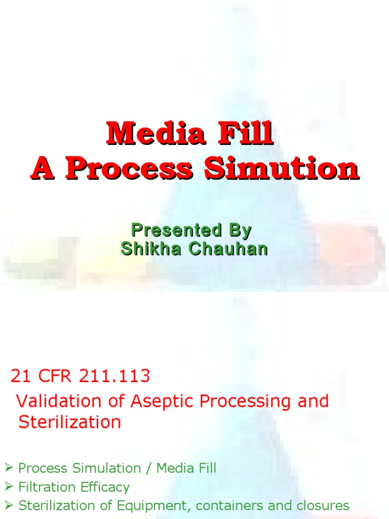 Media Fill | PDF | Sterilization (Microbiology) | Simulation