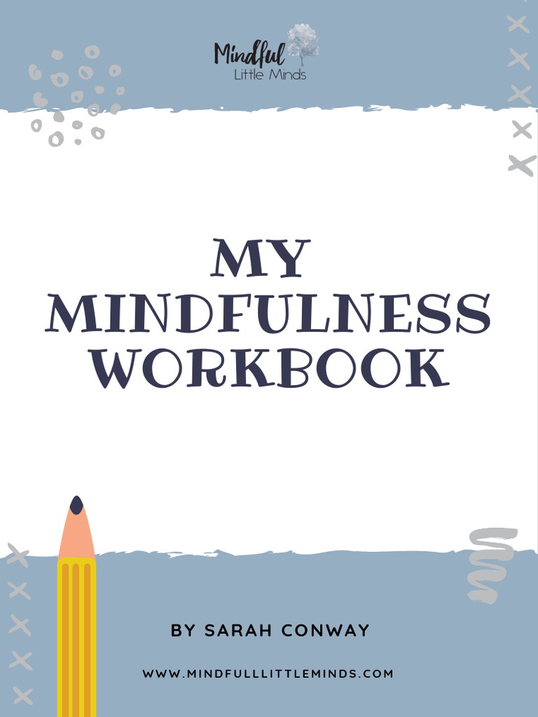 MY Mindfulness Workbook: by Sarah Conway | PDF | Mindfulness | Feeling