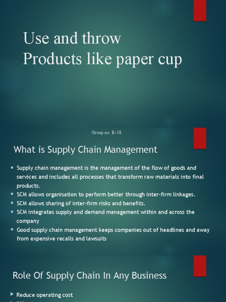 Use and Throw Products Like Paper Cup | PDF | Supply Chain | Supply ...