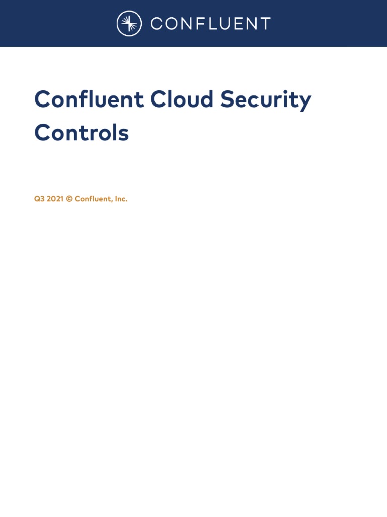 Confluent Cloud Security Controls | PDF | Cloud Computing | Computer ...
