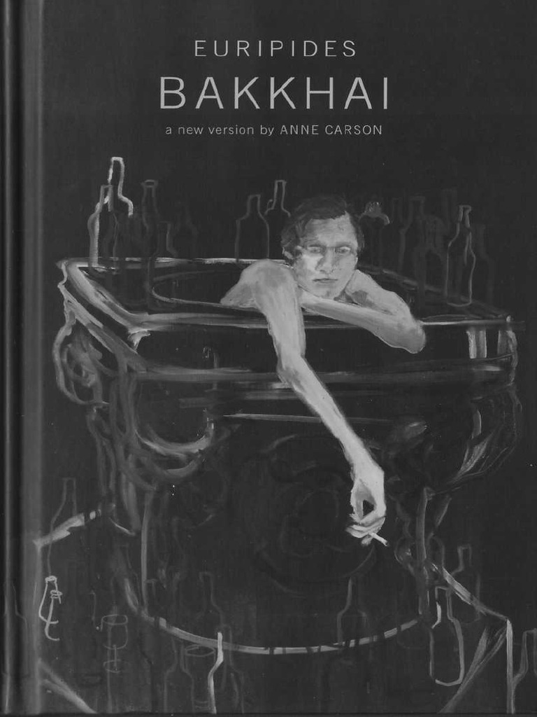 Euripides - Bakkhai A New Translation by Anne Carson | PDF | Dionysus