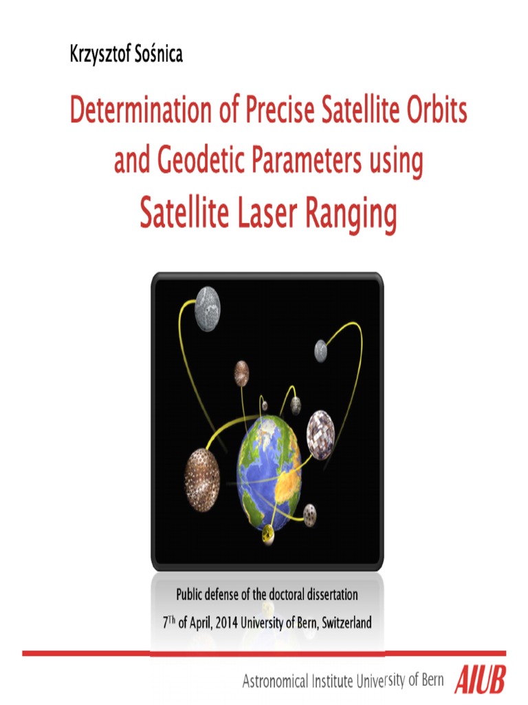 Satellite Laser Ranging: Determination of Precise Satellite Orbits and ...