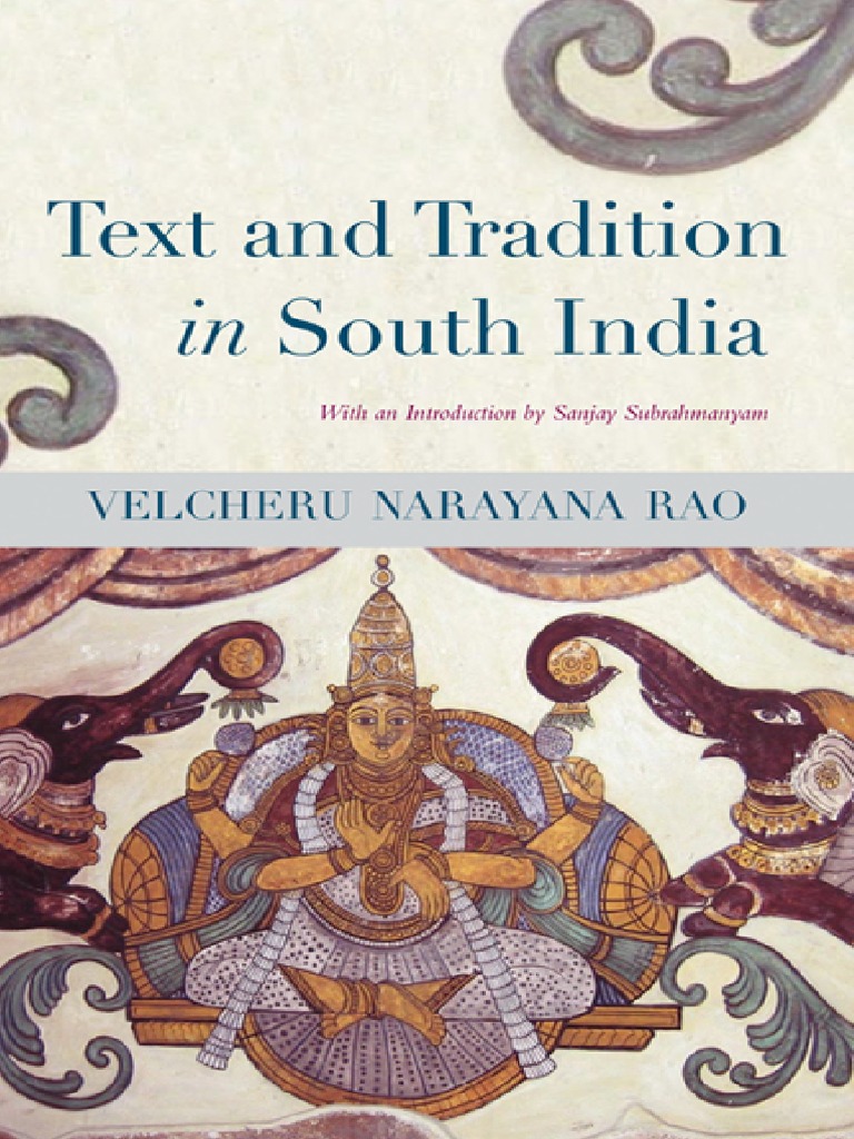 Text and Tradition in South India by Velcheru Narayana Rao | PDF ...