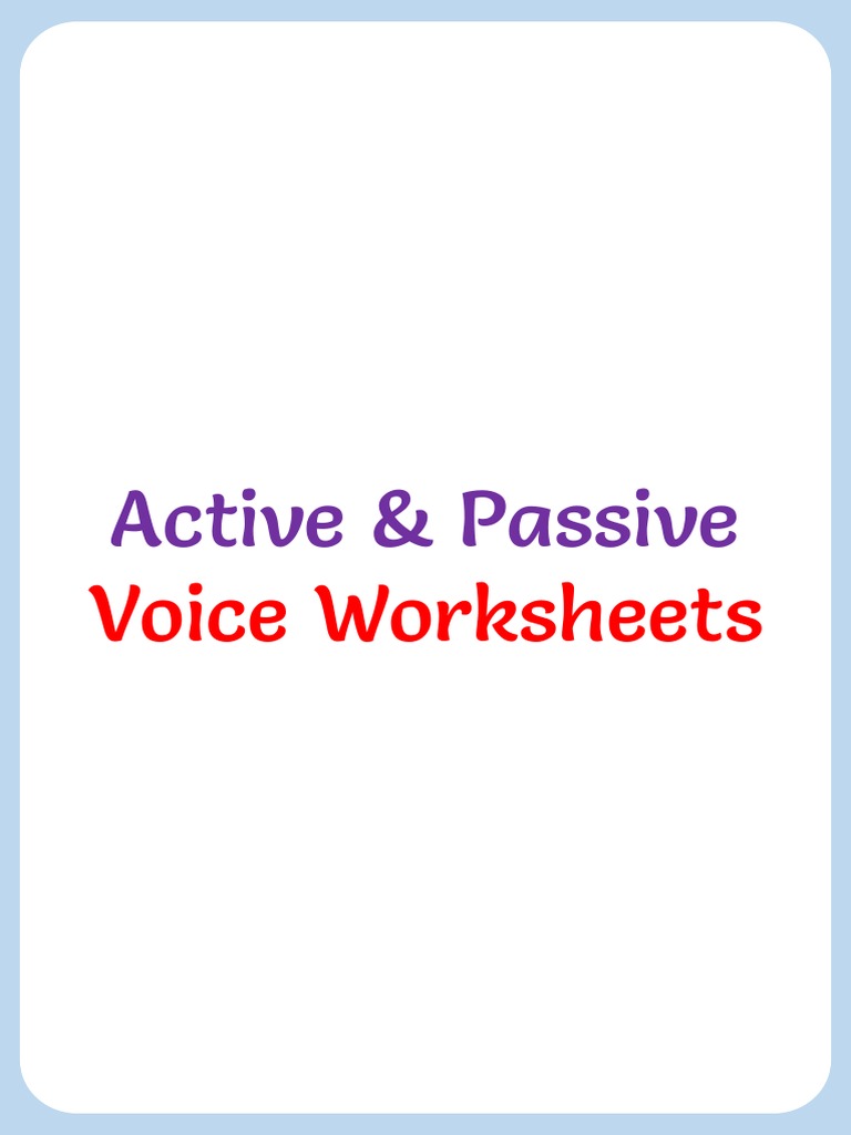 Active and Passive Voice Worksheets Rel 2 | PDF | Sentence (Linguistics ...