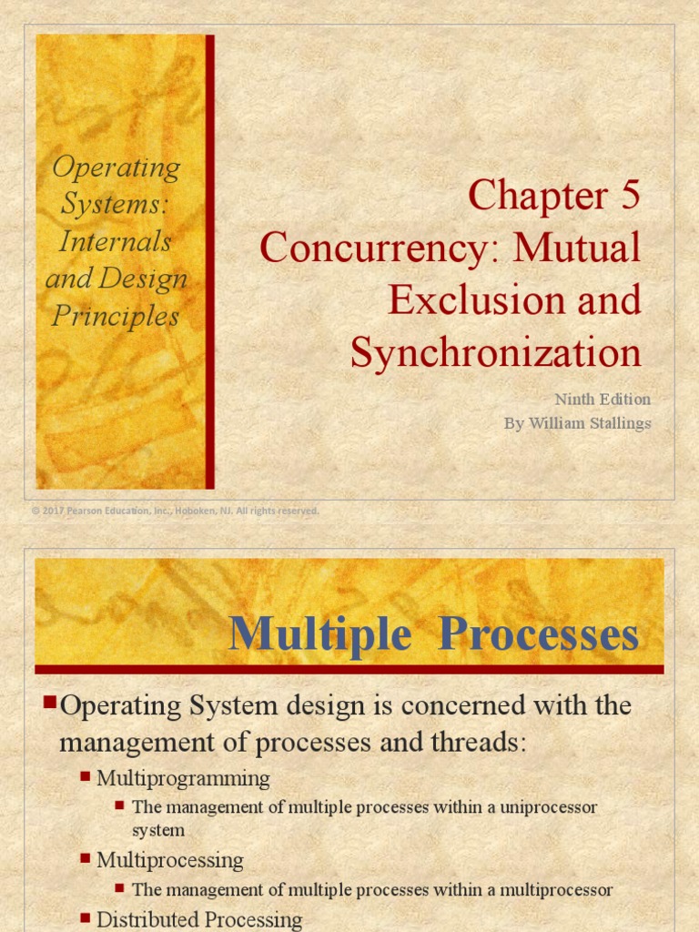 Concurrency: Mutual Exclusion and Synchronization: Operating Systems: Internals and Design ...
