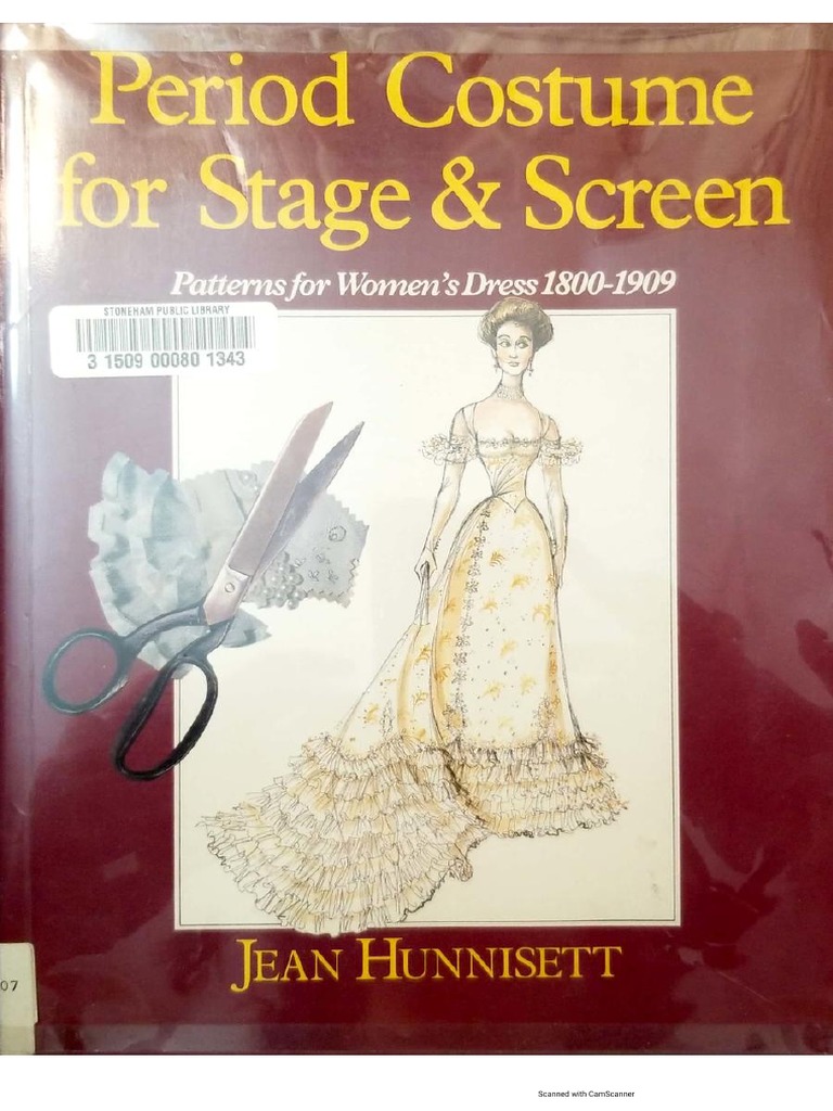 Period Costume For Stage & Screen: Patterns For Women's Dress, 1800 ...
