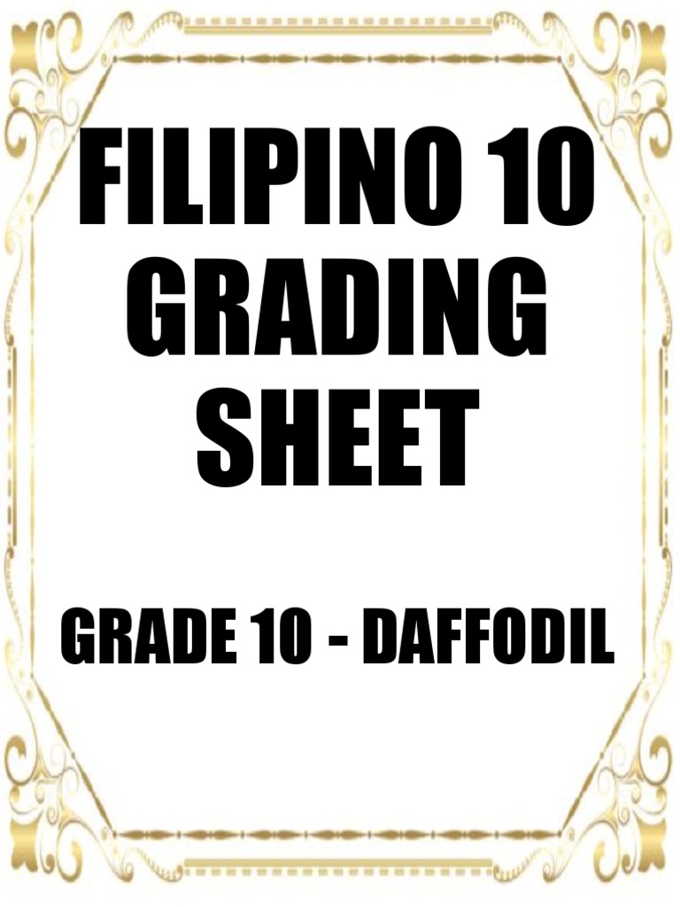 Filipino 10 Grading Sheet: Grade 10 - Daffodil | PDF | Technology ...