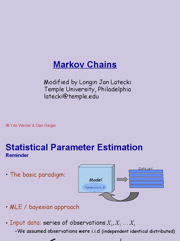 Markov Chains: Modified by Longin Jan Latecki Temple University, Philadelphia Latecki@temple ...