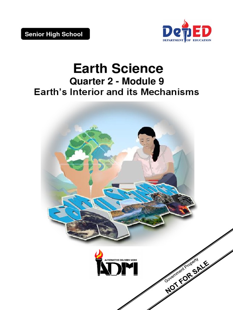 Earth Science: Quarter 2 - Module 9 Earth's Interior and Its Mechanisms ...