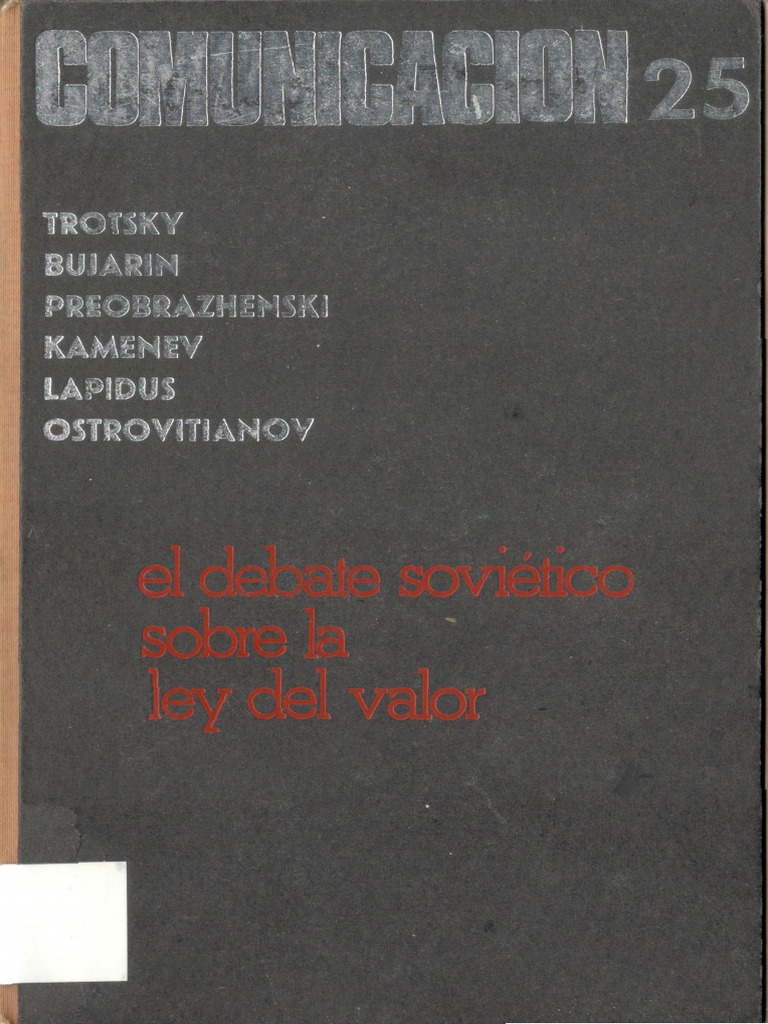 León Trotsky, Nikolái Bujarin, Yevgueni Preobrazhenski, Lev Kámenev ...