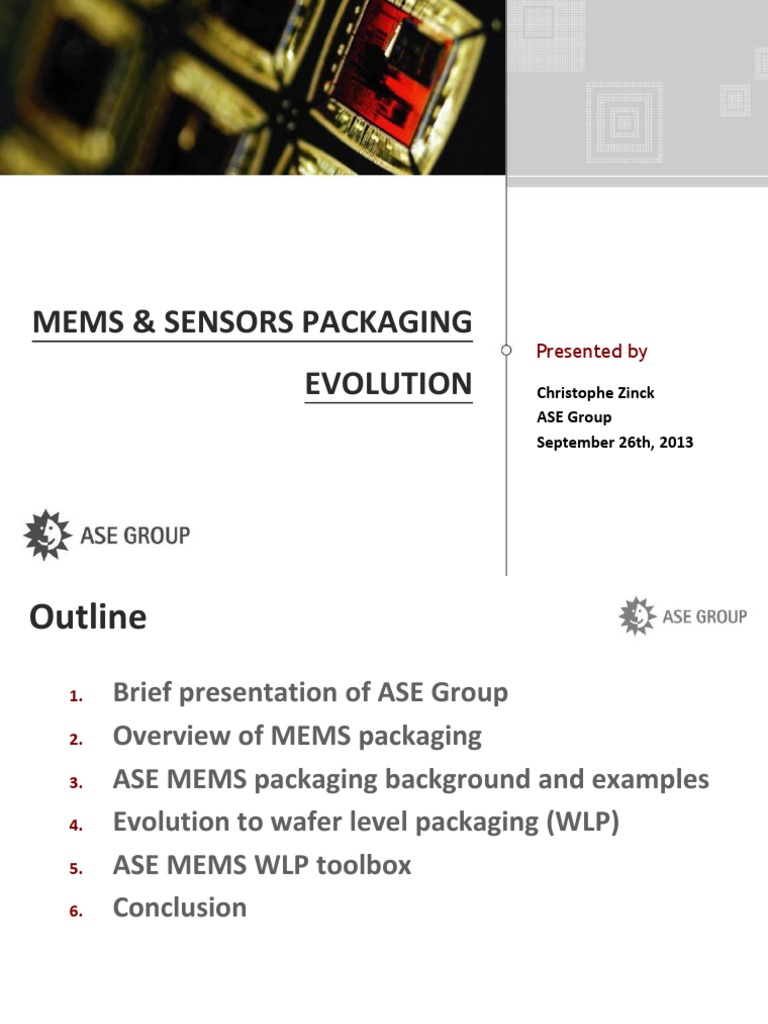 ASE MEMS Packaging - SEMI 2013 C Zinck Final New2 | PDF ...