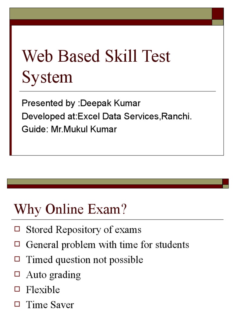 Web Based Skill Test System: Presented By:deepak Kumar Developed At ...