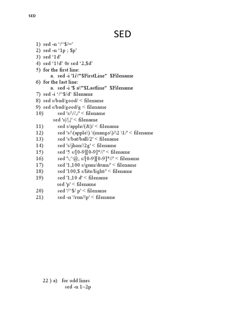 1) Sed - N / $/ ' 2) Sed - N 1p $P' 3) Sed 1d' 4) Sed 1!d' 0r Sed 2,$d ...