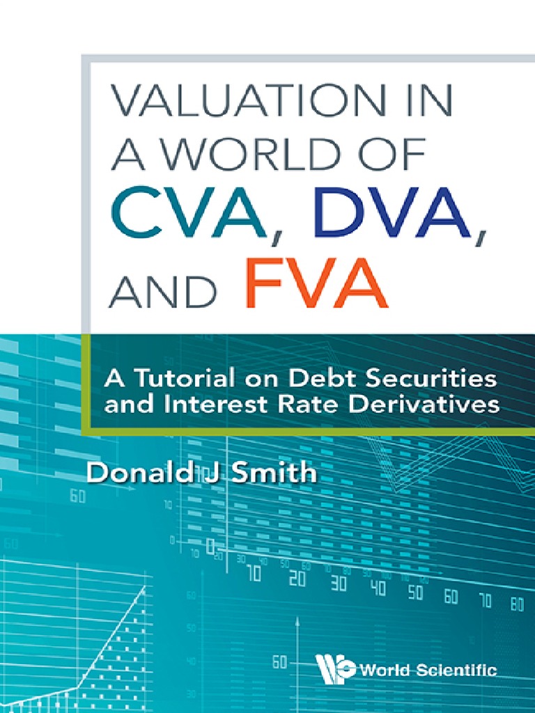 Valuation in A World of CVA and DVA | PDF | Bonds (Finance ...