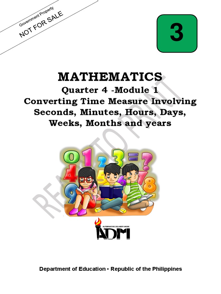 Mathematics: Quarter 4 - Module 1 Converting Time Measure Involving ...