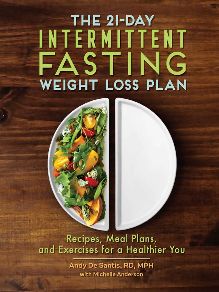 The 21-Day Intermittent Fasting Weight Loss Plan | PDF | Dieting ...