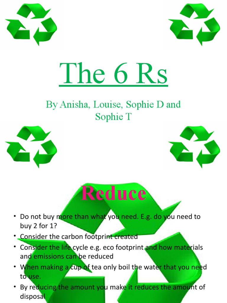 The 6 RS: by Anisha, Louise, Sophie D and Sophie T | PDF | Reuse ...