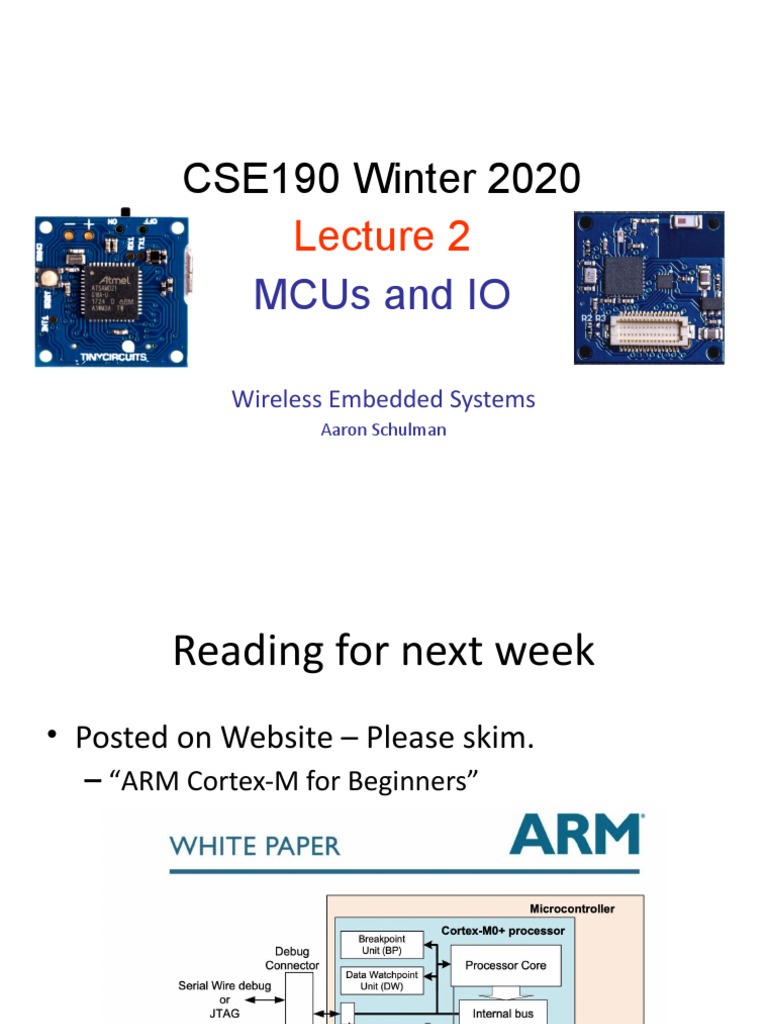 Cse190 Winter 2020: Mcus and Io | PDF | Microcontroller | Input/Output