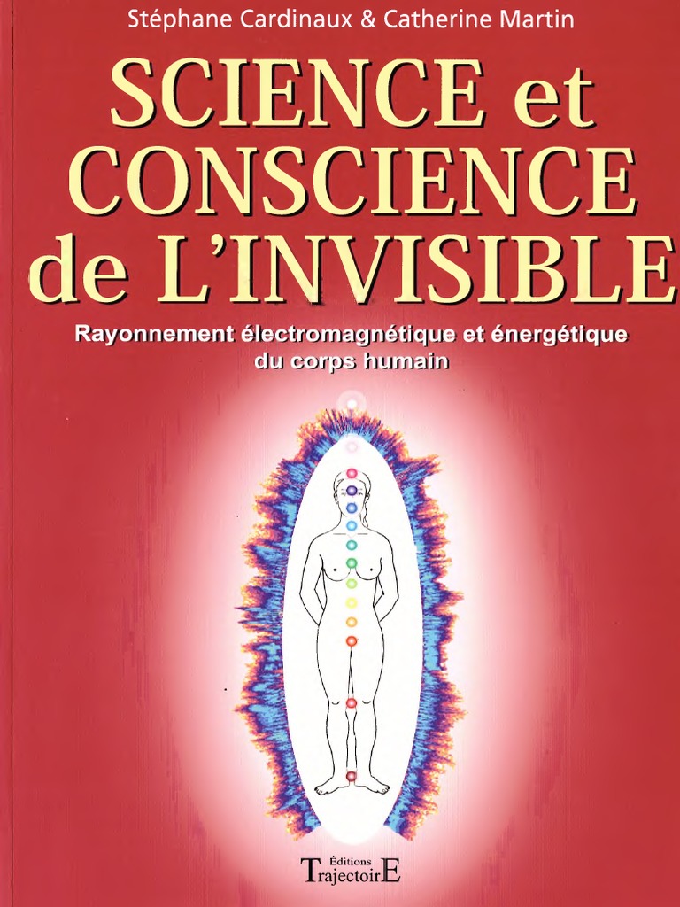 Science Et Conscience de Linvisible by Stéphane Cardinaux | PDF