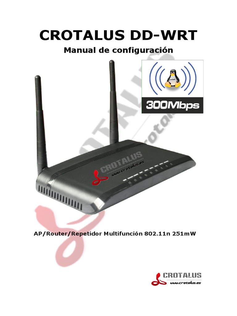 CROTALUS DD-WRT. Manual de Configuración. AP - Router - Repetidor Multifunción 802.11n 251mW ...