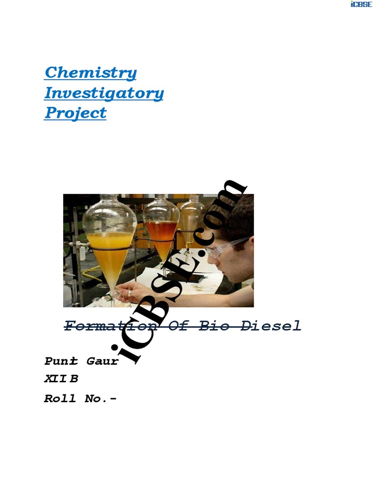Chemistry Investigatory Project: Formation of Bio Diesel | PDF ...