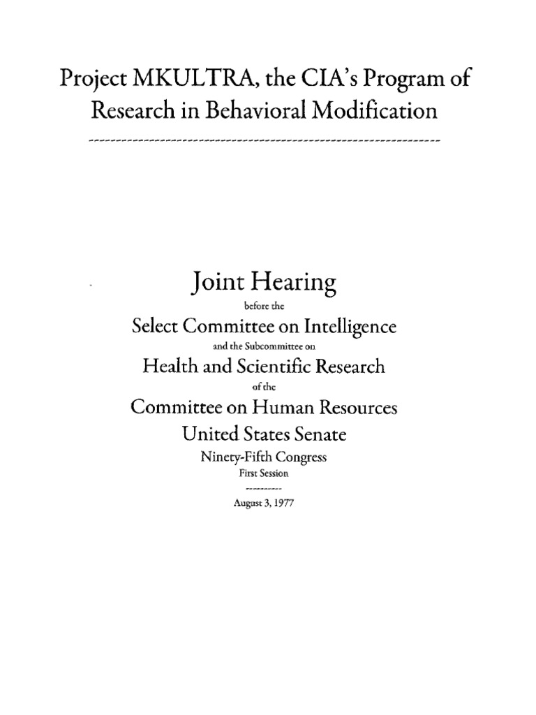 Project MKULTRA, The CIA's Program of Research Into Behavioral ...