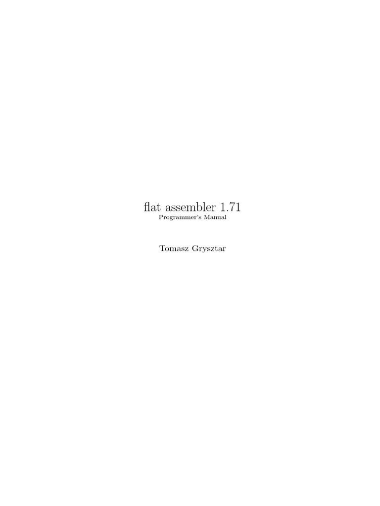Flat Assembler 1.71: Tomasz Grysztar | PDF | Assembly Language | Command Line Interface