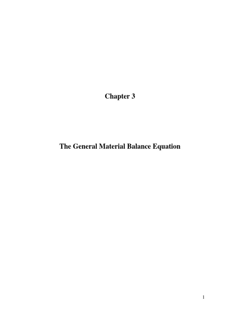 CH - 3 The General Material Balance Equation | PDF | Petroleum ...